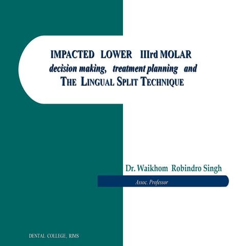 Lower 3rd molar impaction,its assessment and the buccal approach vz the ...
