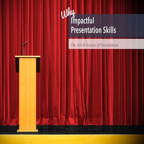 Sample Slides from the Impactful Presentation Skills Workshop | PDF