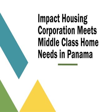 Impact Housing Corporation Meets Middle Class Home Needs | PPTX