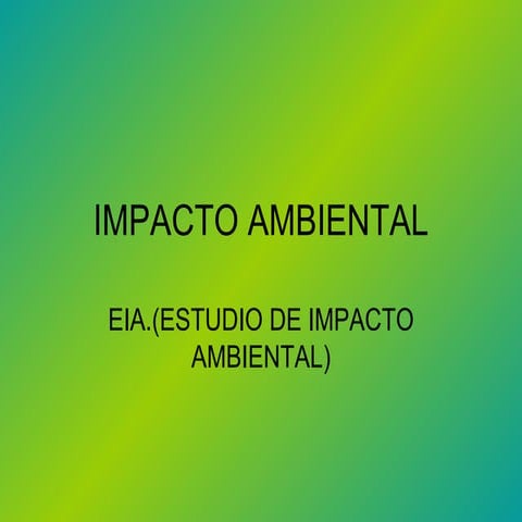 Declaración de impacto ambiental | PPTX