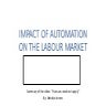 IMPACT OF AUTOMATION ON THE LABOUR MARKET.pptx