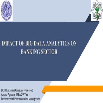 Impact of big data analytics on banking sector | PPTX