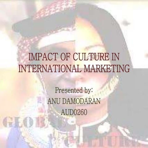 Impact of culture on international marketing | PPTX