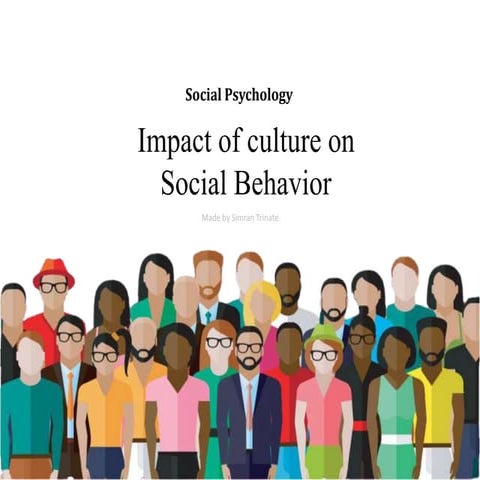 Impact of culture on social behavior | PPTX