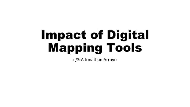 Impact Of Digital Mapping Tools Ppt
