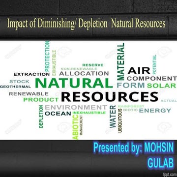 Impact of diminishing depletion natural resources | PPTX