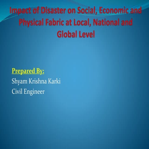 Socio economic impacts of natural disasters | PPTX