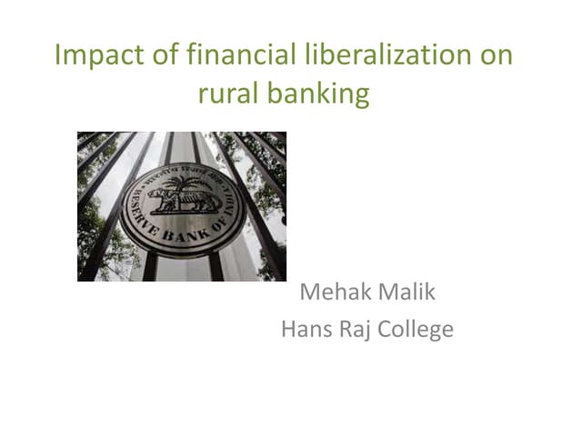 Impact of financial liberalization on rural banking | PPT Impact of financial liberalization on rural banking | PPT