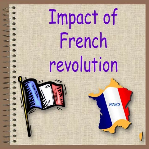 Impact of french revolution | PPTX