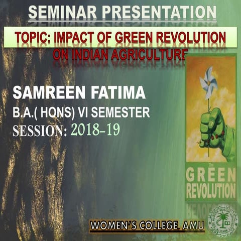 Impact of Green Revolution on Indian Agriculture | PPTX
