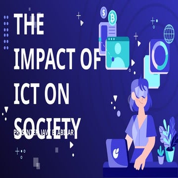IMPACT OF ICT ON SOCIETY.pptx impact of ict presentation | PPTX
