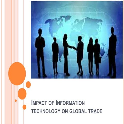 Impact of it on global trade | PPTX