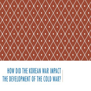Impact of Korean War on the Cold War | PDF
