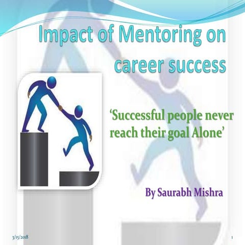 Impact of mentoring on career success | PPTX