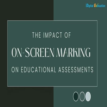 Impact of on-screen marking on educational assessments.pptx
