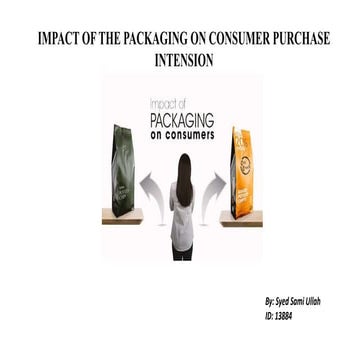 Impact of Packaging on consumer.pptx | Business | Business and Finance