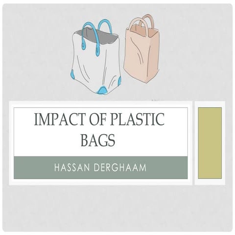 Impact of plastic bags | PPTX
