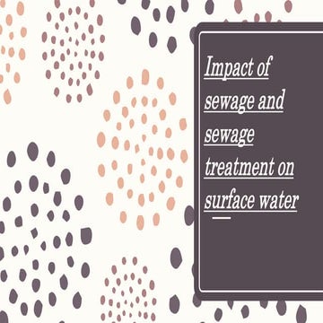 Impact of sewage and sewage treatment on surface | PPTX