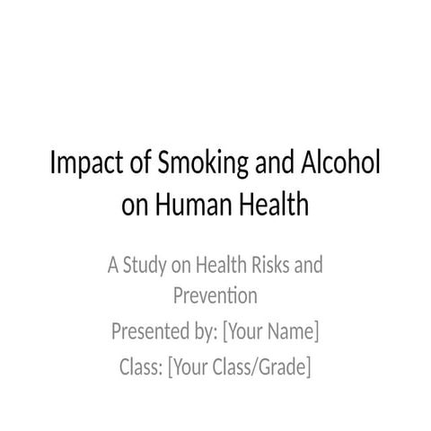 Impact_of_Smoking_and_Alcohol_on_Health.pptx