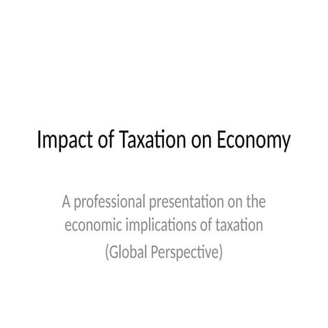 Impact_of_Taxation_on_Economy.pptx (Muhammad Mehran Khalid) | PPTX
