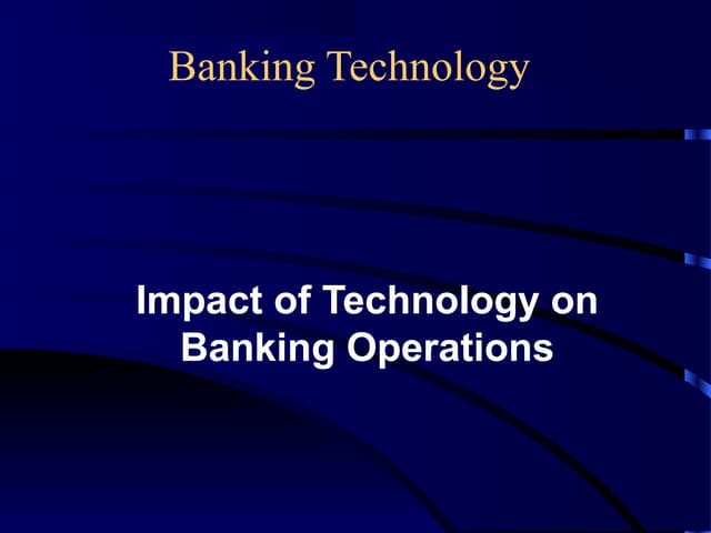 Role of technology in banking | PPTX
