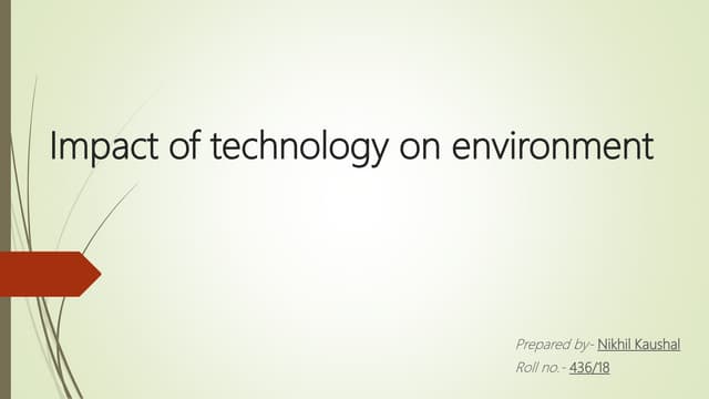 Effects of technology to environment | PPTX | Science