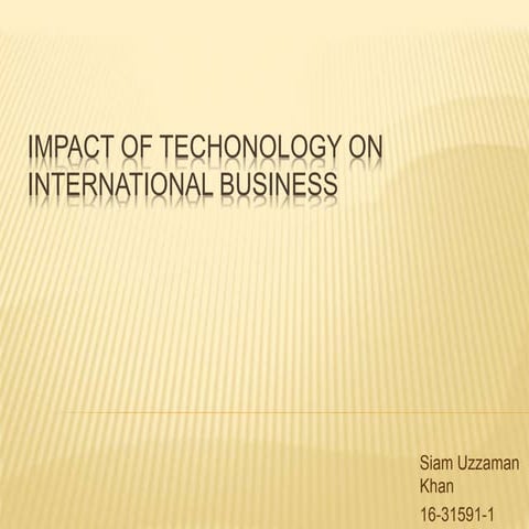Impact of techonology in international business | PPTX
