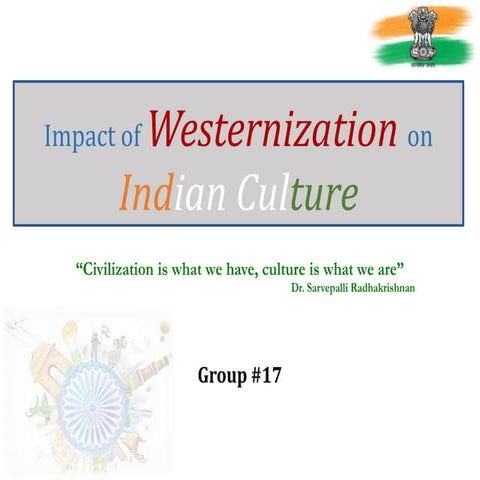 Impact of westernization on Indian culture | PPT