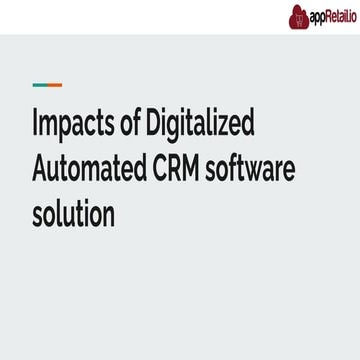 Impacts of Digitalized Automated CRM software solution.pdf