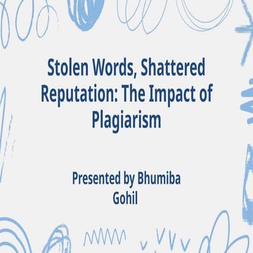 Stolen Words, Shattered Reputation: The Impact of Plagiarism.pptx