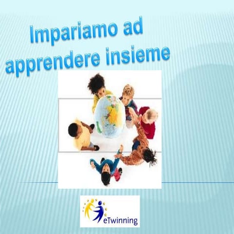 Impariamo ad apprendere insieme 1 | PPTX | Education