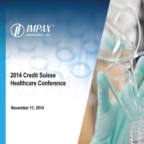 Impax laboratories credit suisse conference nov 11 2014 | PPT