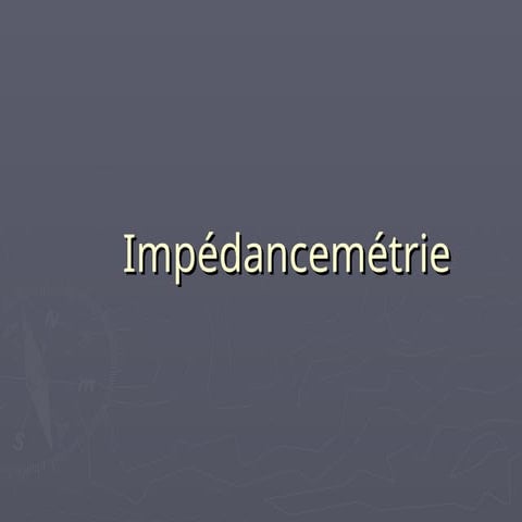 impédencemétrie.ppt impedence oreille metrie | PPT