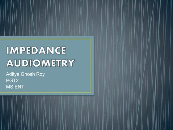 Impedance audiometry | PPT