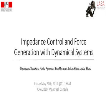 [ICRA 2019] Lecture 3: Impedance Control and Force Generation with DS | PDF