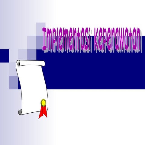 Proses Asuhan Keperawatan: Implementasi Keperawatan.ppt