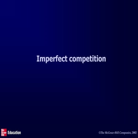 imperfect competition issues.ppt | Business Accounting & Finance | Business