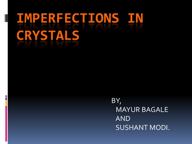 Crystal imperfections | PPTX