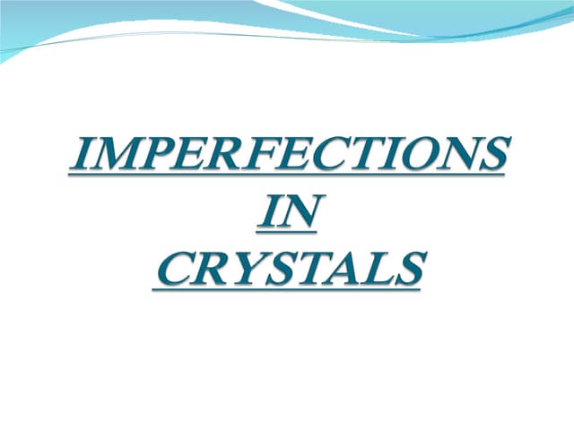 Surface defects in crystals | PPTX