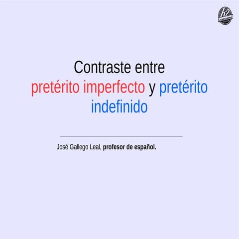 Contraste de los pretéritos indefinidido e imperfecto | PDF
