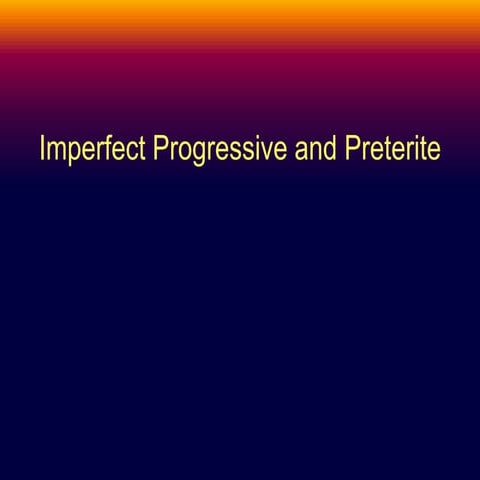 Imperfect Progressive | PPT
