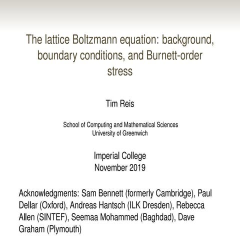 The Lattice Boltzmann Equation Background Boundary Conditions And Burnett Order Stress Ppt