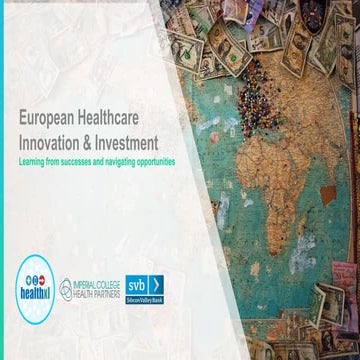 European Healthcare Innovation & Investment Learning from successes and ...