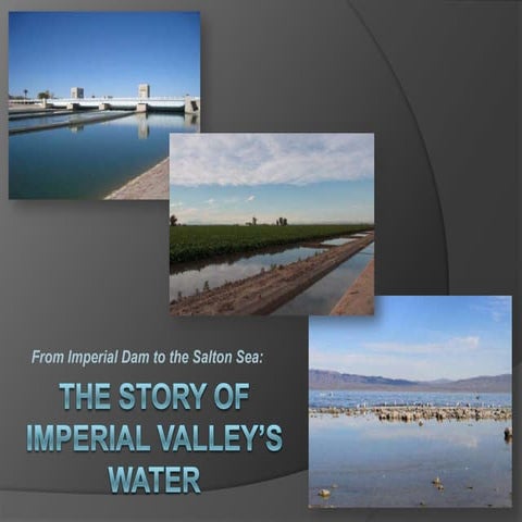 From Imperial Dam to the Salton Sea: The story of Imperial Valley's ...