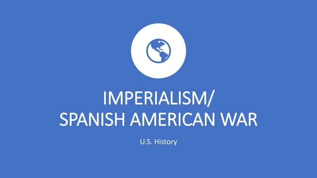 The Spanish-American War: Causes and Effects | PPTX