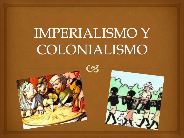 Imperialismo Colonialista