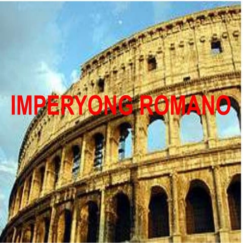 Imperyong romano | PPTX
