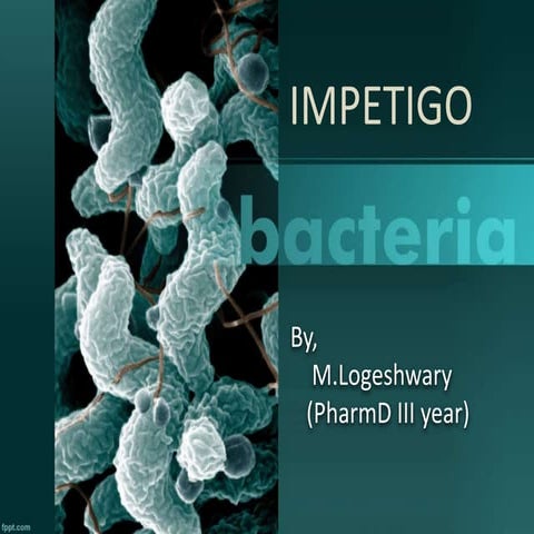 impetigo disease and it's management ppt | PDF