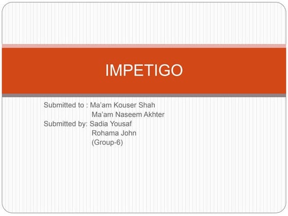 Impetigo | PPTX | Infectious Diseases | Diseases and Conditions