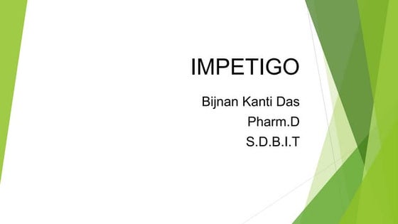 Impetigo | PPTX | Infectious Diseases | Diseases and Conditions